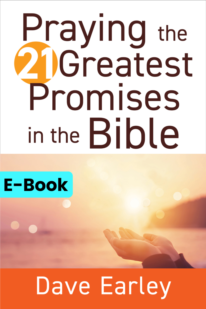 E-Book Praying the 21 Greatest Promises in the Bible – Dave Earley ...